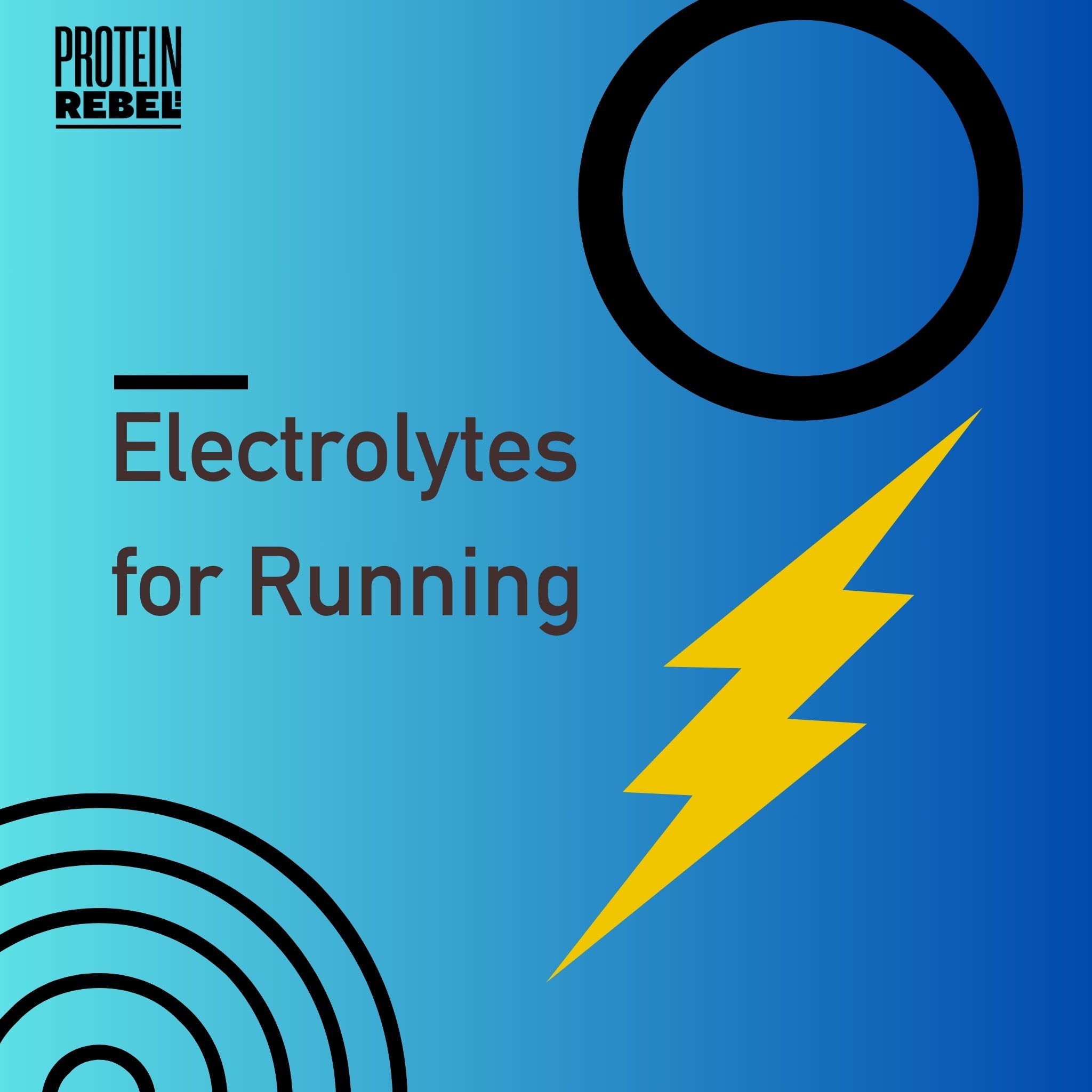 Electrolytes for Running – Protein Rebel UK